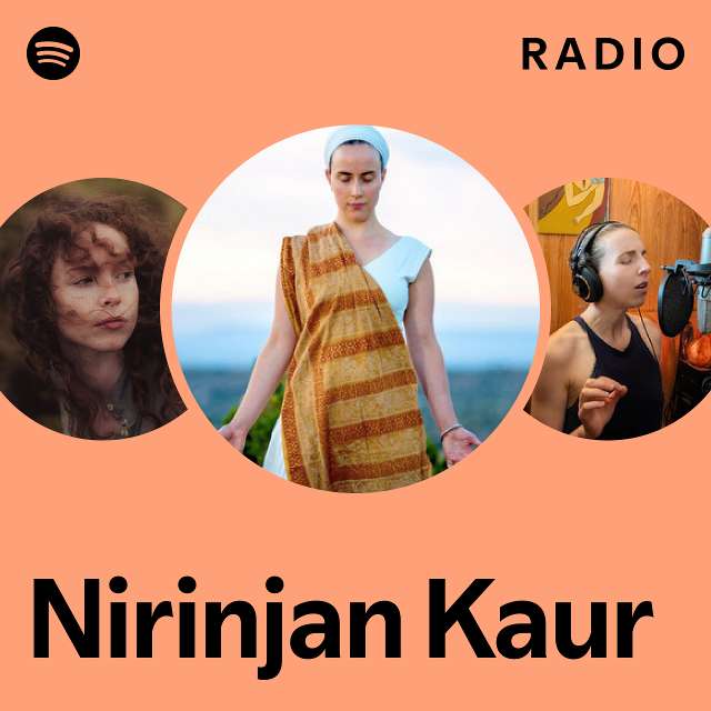 Nirinjan Kaur Radio - playlist by Spotify | Spotify