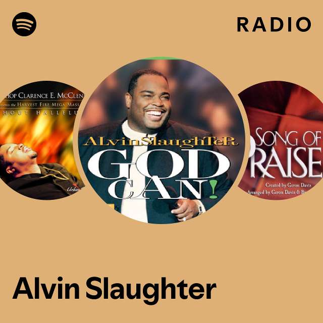 Alvin Slaughter Radio - playlist by Spotify | Spotify