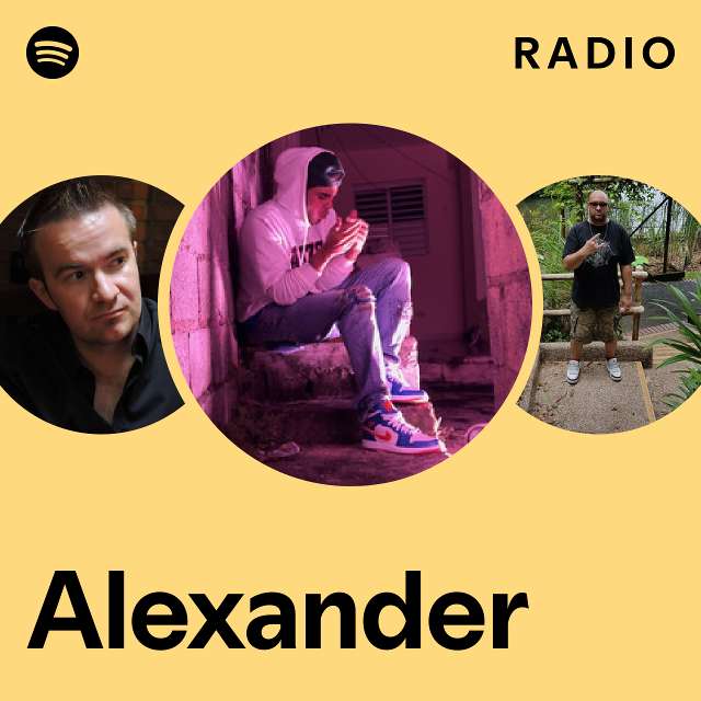 Alexander Radio - playlist by Spotify | Spotify