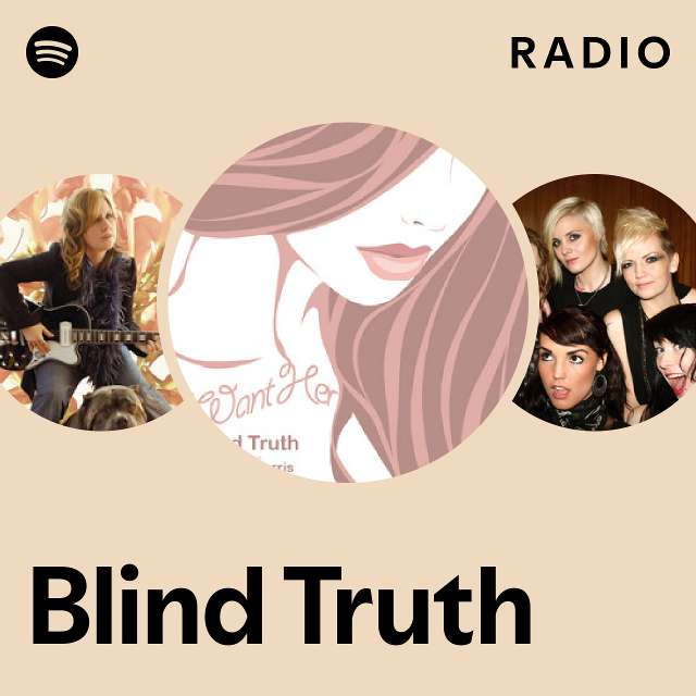 Blind Truth Radio - playlist by Spotify | Spotify
