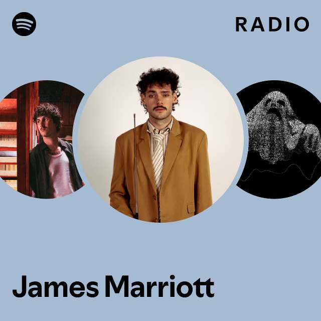 James Marriott Radio - playlist by Spotify | Spotify