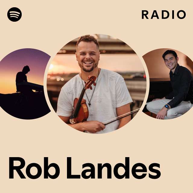 Rob Landes Radio - playlist by Spotify | Spotify