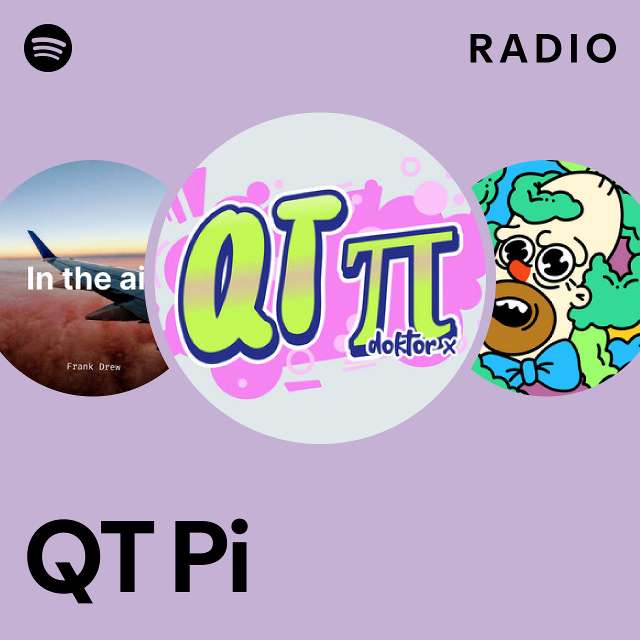 QT Pi Radio - playlist by Spotify | Spotify