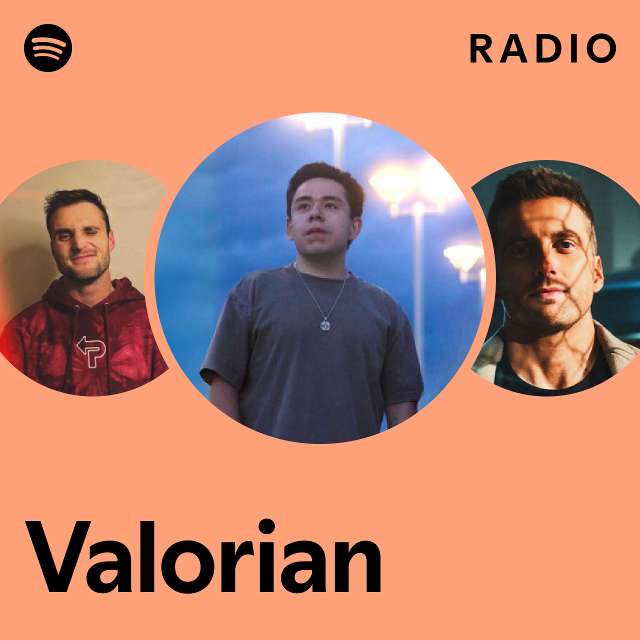 Valorian Radio - playlist by Spotify | Spotify