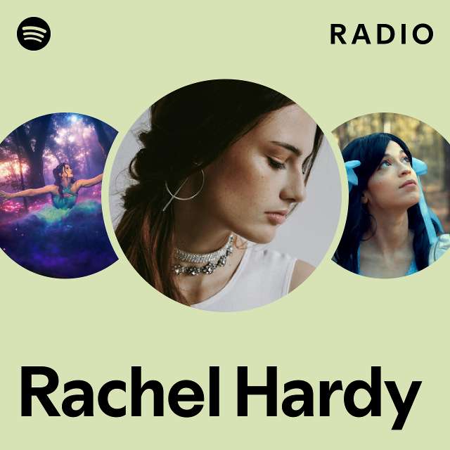 Rachel Hardy Radio - playlist by Spotify | Spotify