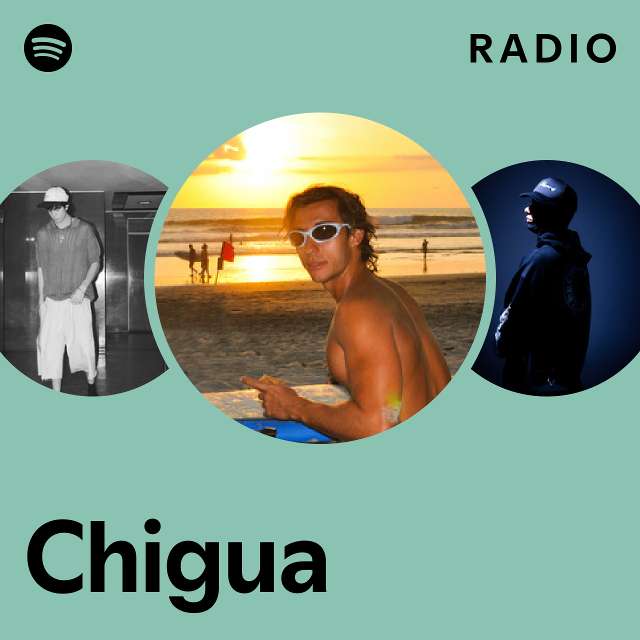 Chigua Radio - playlist by Spotify | Spotify