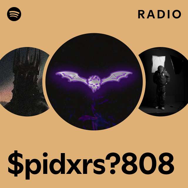 $pidxrs?808 Radio - playlist by Spotify | Spotify