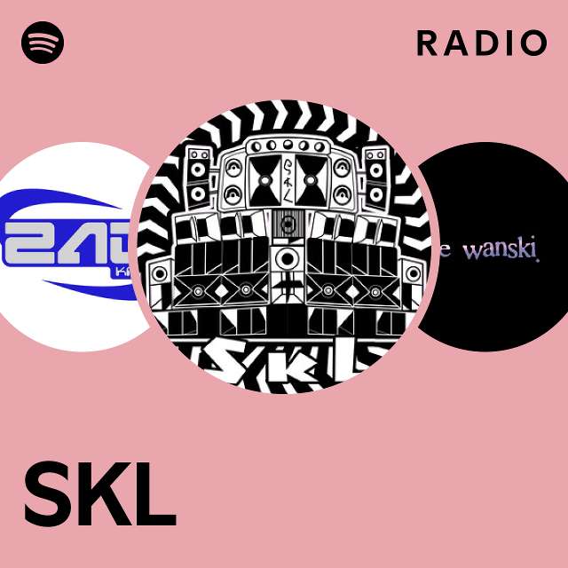 SKL Radio - playlist by Spotify | Spotify