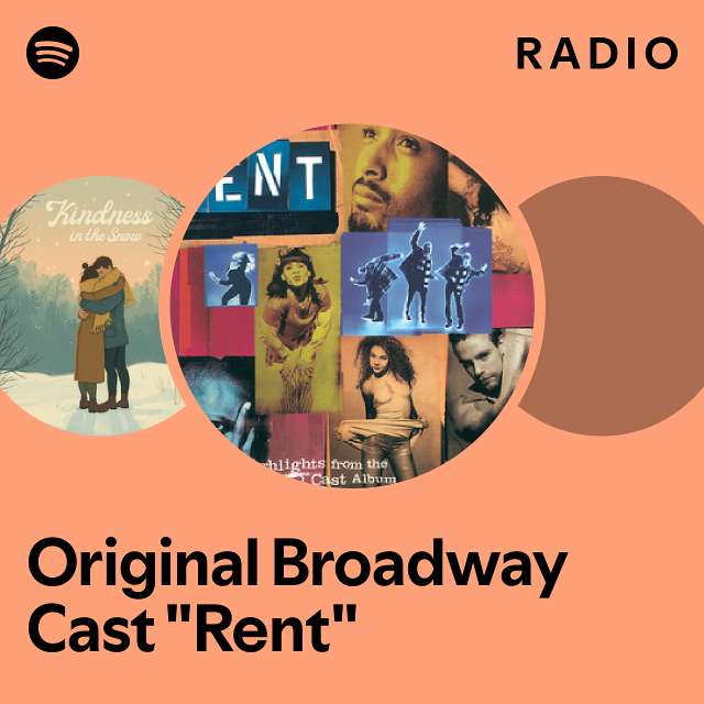 Original Broadway Cast "Rent" Radio - playlist by Spotify | Spotify