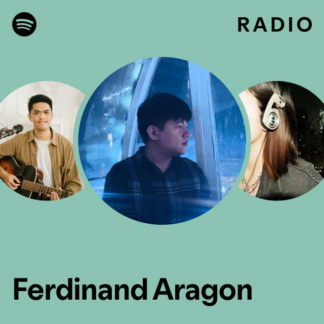 Ferdinand Aragon Radio - playlist by Spotify | Spotify