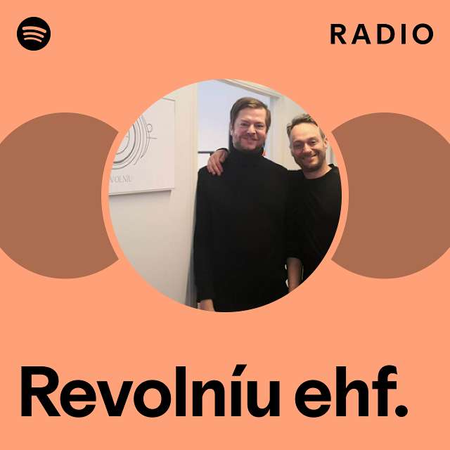 Revolníu ehf. Radio - playlist by Spotify | Spotify