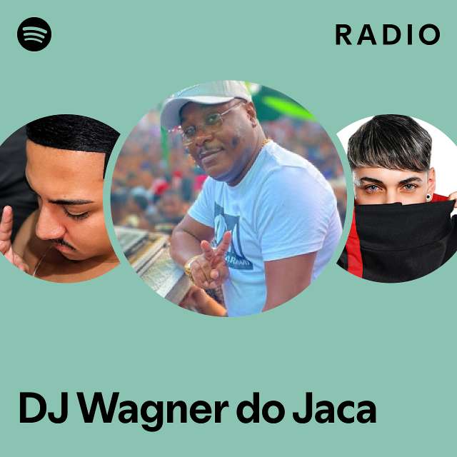 DJ Wagner do Jaca Radio - playlist by Spotify | Spotify