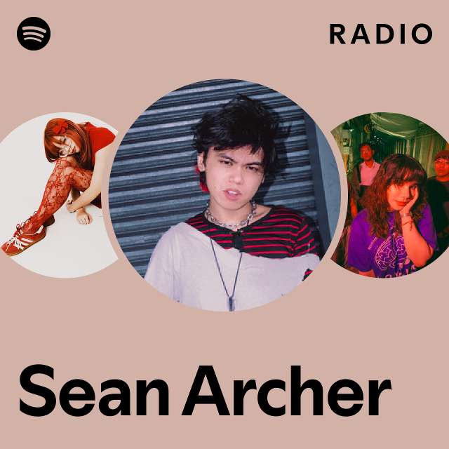 Sean Archer Radio - playlist by Spotify | Spotify