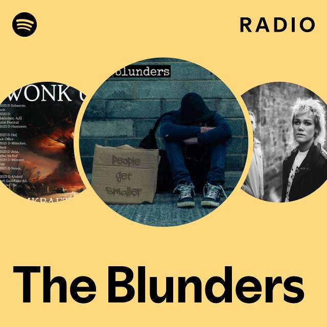 The Blunders Radio - playlist by Spotify | Spotify