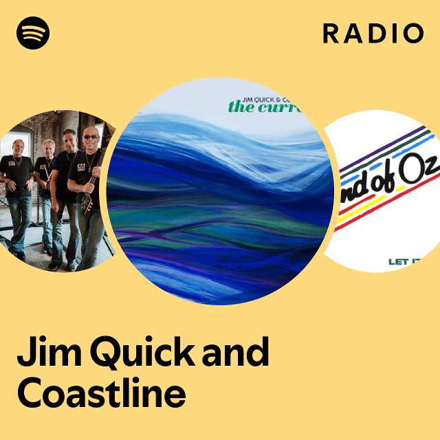 Jim Quick and Coastline Radio - playlist by Spotify | Spotify