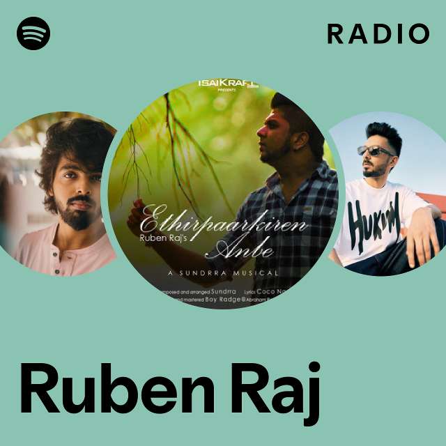 Ruben Raj Radio - playlist by Spotify | Spotify