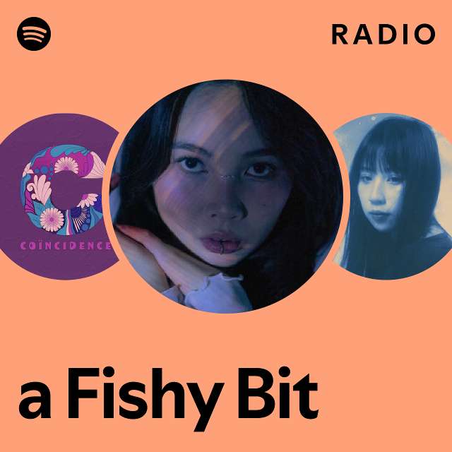 a Fishy Bit Radio - playlist by Spotify | Spotify