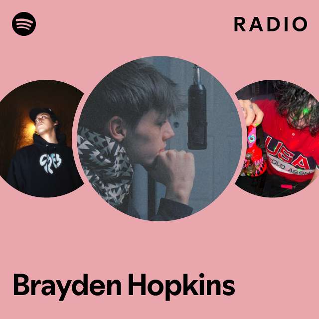 Brayden Hopkins Radio - playlist by Spotify | Spotify