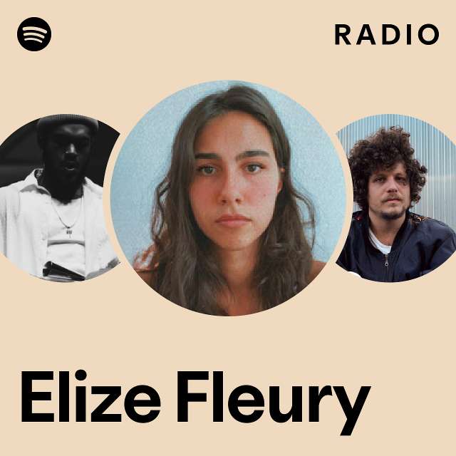 Elize Fleury Radio - playlist by Spotify | Spotify