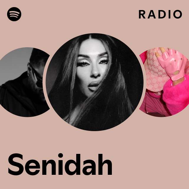 Senidah Radio - playlist by Spotify | Spotify