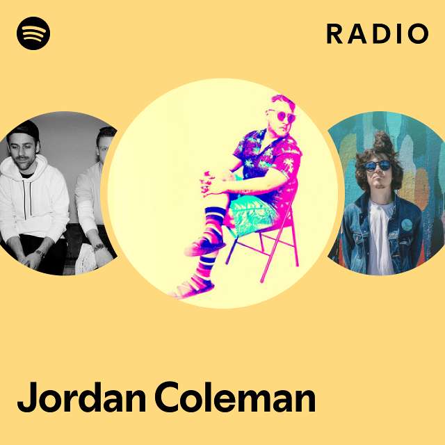 Jordan Coleman Radio - playlist by Spotify | Spotify