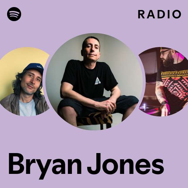 Bryan Jones Radio - playlist by Spotify | Spotify