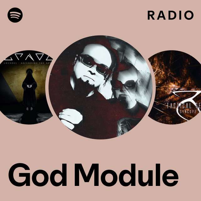 God Module Radio - playlist by Spotify | Spotify