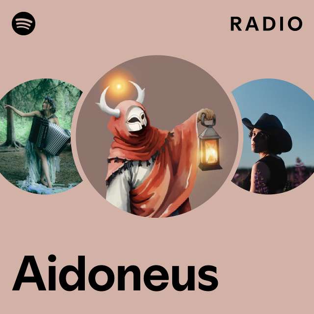 Aidoneus Radio - playlist by Spotify | Spotify