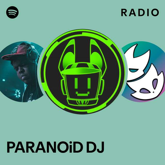 PARANOiD DJ Radio - playlist by Spotify | Spotify