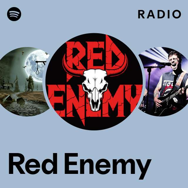 Red Enemy Radio - playlist by Spotify | Spotify