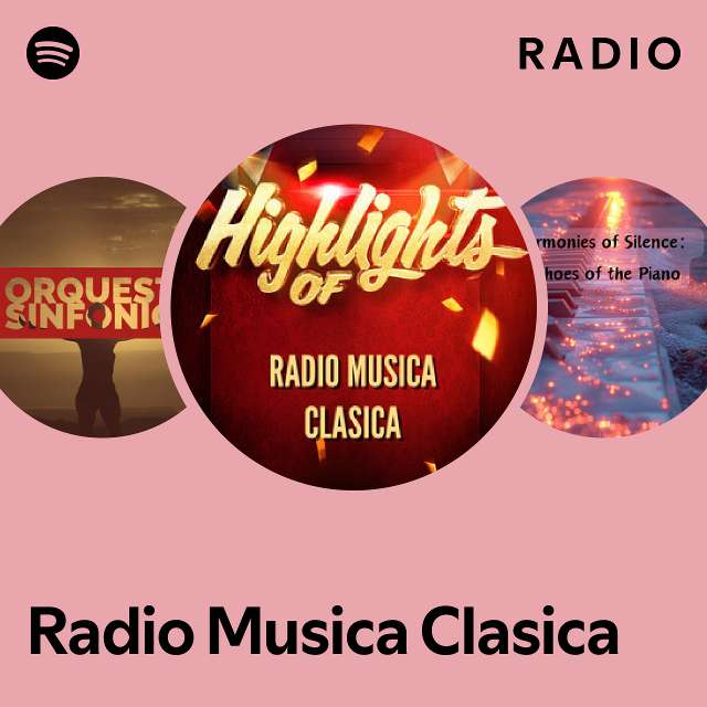 Radio Musica Clasica Radio - playlist by Spotify | Spotify