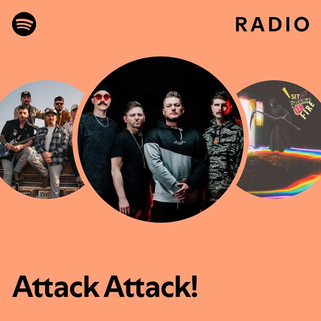 Attack Attack! Radio - playlist by Spotify | Spotify