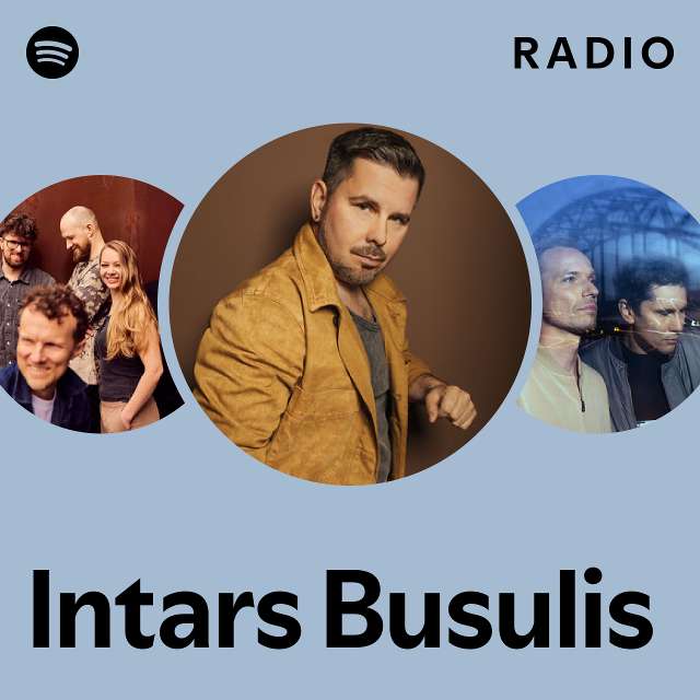 Intars Busulis Radio - playlist by Spotify | Spotify