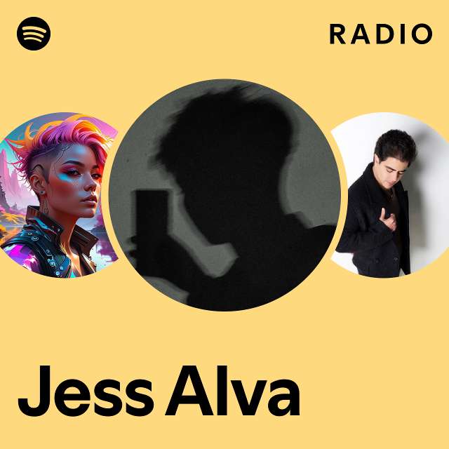 Jess Alva Radio - playlist by Spotify | Spotify