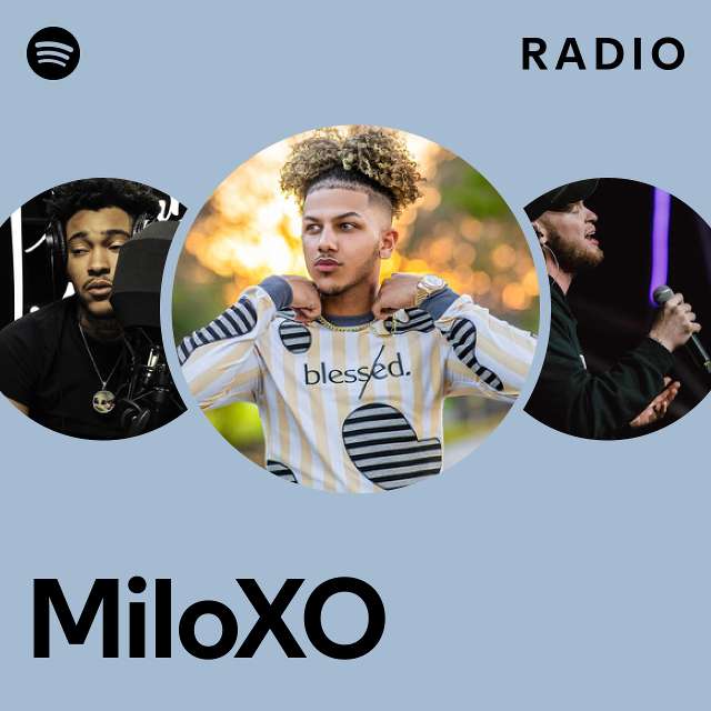 MiloXO Radio - playlist by Spotify | Spotify