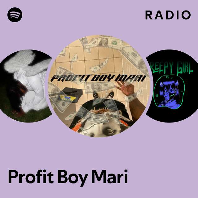 Profit Boy Mari Radio - playlist by Spotify | Spotify
