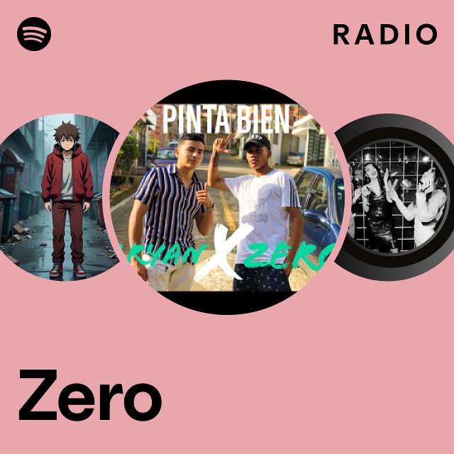 Zero Radio - playlist by Spotify | Spotify