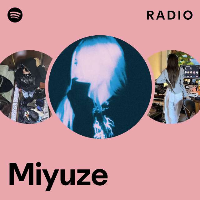 Miyuze Radio - playlist by Spotify | Spotify