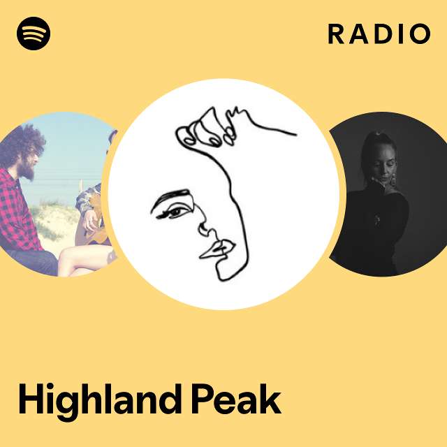 Highland Peak Radio - playlist by Spotify | Spotify