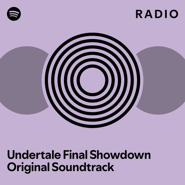 Undertale Final Showdown Original Soundtrack Radio - playlist by ...