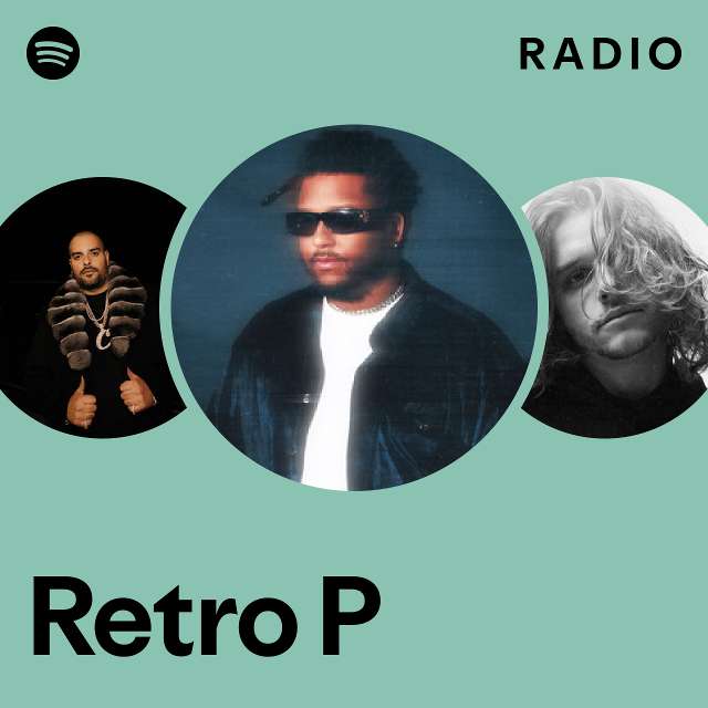 Retro P Radio - playlist by Spotify | Spotify