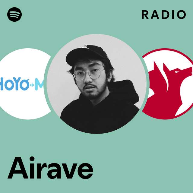Airave Radio - playlist by Spotify | Spotify