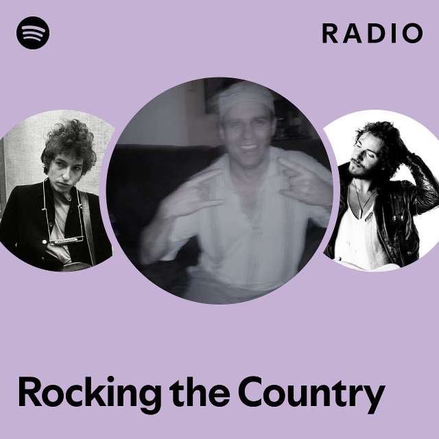 Rocking the Country Radio - playlist by Spotify | Spotify