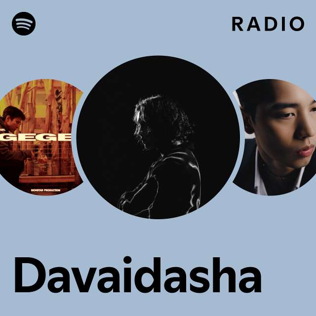 Davaidasha Radio - playlist by Spotify | Spotify