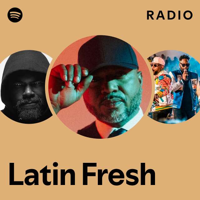 Latin Fresh Radio - playlist by Spotify | Spotify