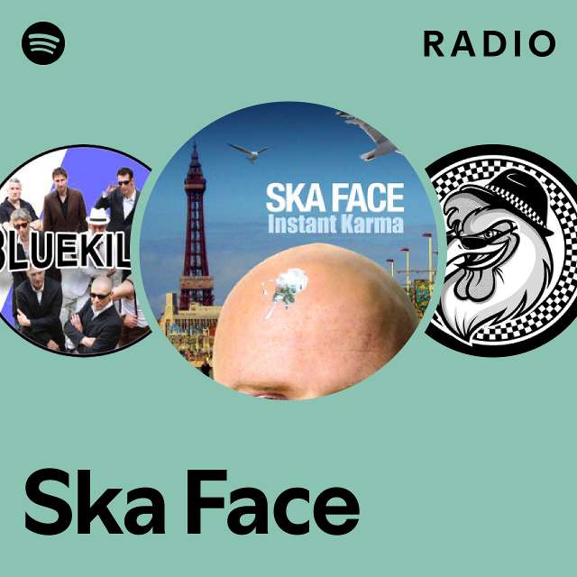 Ska Face Radio - playlist by Spotify | Spotify