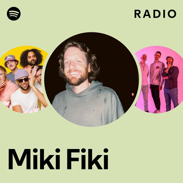 Miki Fiki Radio - playlist by Spotify | Spotify
