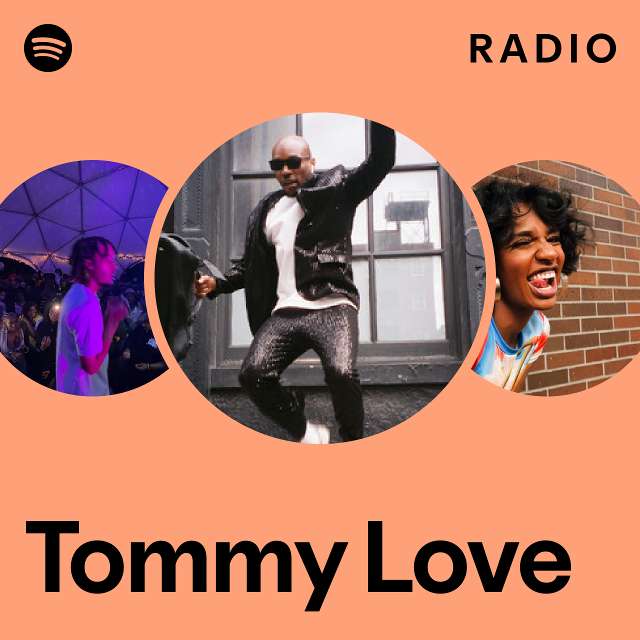 Tommy Love Radio - playlist by Spotify | Spotify