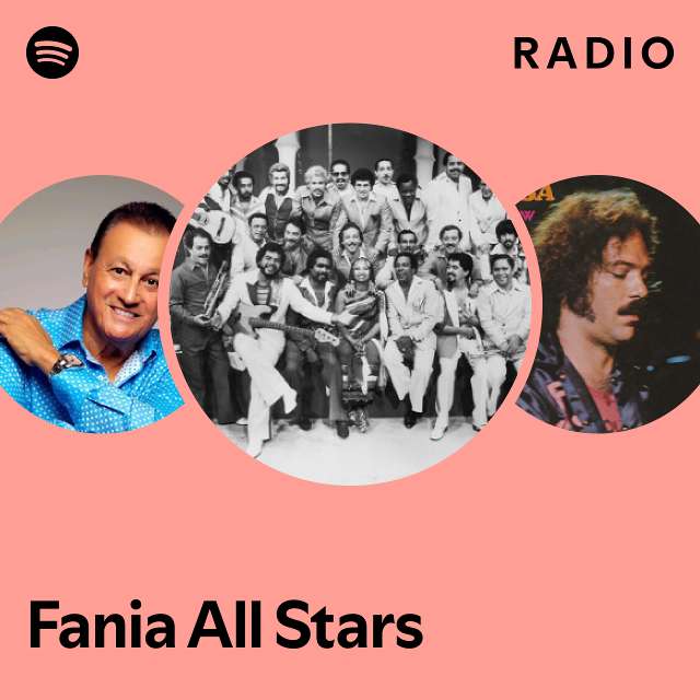 Fania All Stars Radio - playlist by Spotify | Spotify