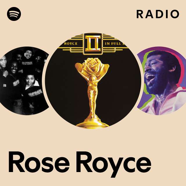 Rose Royce Radio - playlist by Spotify | Spotify